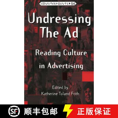 【3-4周达】Undressing the Ad : Reading Culture in Advertising [9780820437552]