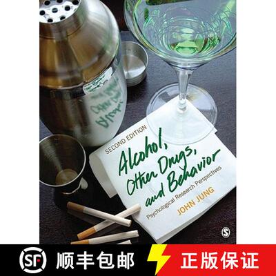 【3-4周达】Alcohol, Other Drugs, and Behavior: Psychological Research Perspectives (Second Edition) [9781412967648]