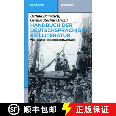 【3-4周达】精装 Handbuch der deutschsprachigen Exilliteratur: Von Heinrich Heine bis Herta Muller [9783110256741]