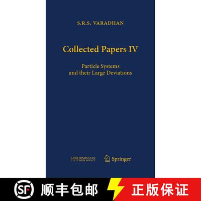 【3-4周达】精装 Collected Papers IV: Particle Systems and Their Large Deviations [9783642335471]