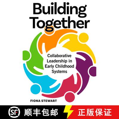 【3-4周达】Building Together : Collaborative Leadership in Early Childhood Systems [9781605545943]