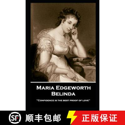 【3-4周达】Maria Edgeworth - Belinda: 'Confidence is the best proof of love'' [9781787806924]