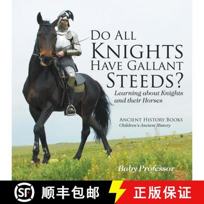 【3-4周达】Do All Knights Have Gallant Steeds? Learning about Knights and their Horses - Ancient Hist... [9781541913158]