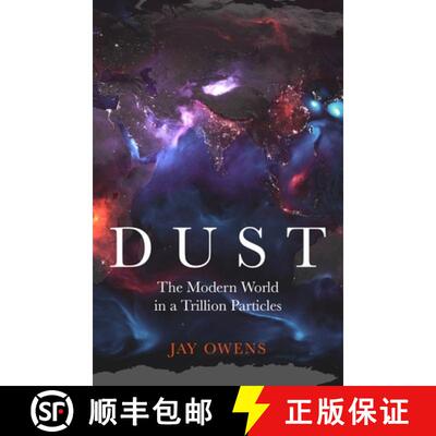 【3-4周达】Dust: The Story of the Modern World in a Trillion Particles [9781529362640]