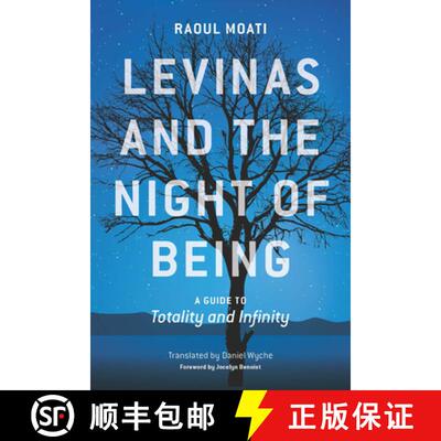 【3-4周达】Levinas and the Night of Being: A Guide to Totality and Infinity [9780823273201]