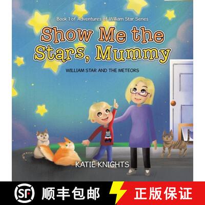 【3-4周达】Show Me the Stars, Mummy: William Star and the Meteors [9781779624932]