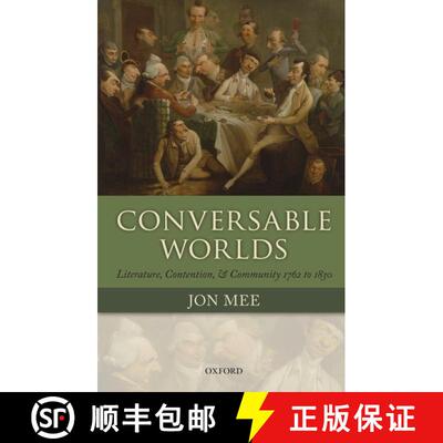 【3-4周达】Conversable Worlds: Literature, Contention, and Community 1762 to 1830 [9780199591749]