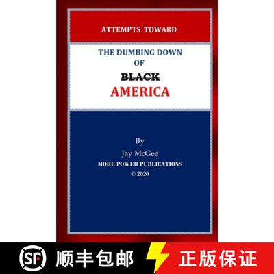 【3-4周达】Attempts Toward The Dumbing Down of Black America [9780981622422]
