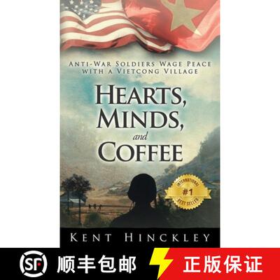 【3-4周达】Hearts, Minds, and Coffee: A Vietnam Peace Odyssey [9780991545308]