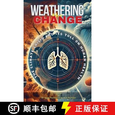 【3-4周达】Weathering the Change: The Climate Crisis and Its Toll on Human Health [9798227160874]