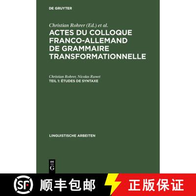 【3-4周达】精装 Actes du Colloque Franco-Allemand de Grammaire Transformationnelle, Teil 1, Études d... [9783484102057]