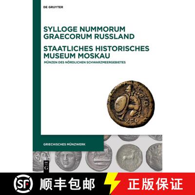 【3-4周达】精装 Sylloge Nummorum Graecorum Russland, Staatliches Historisches Museum Moskau: Münzen ... [9783110500097]
