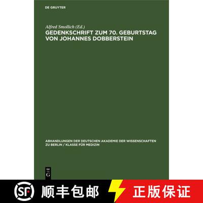 【3-4周达】精装 Gedenkschrift zum 70. Geburtstag von Johannes Dobberstein [9783112533758]