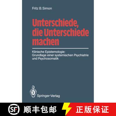 【3-4周达】Unterschiede, die Unterschiede machen : Klinische Epistemologie: Grundlage einer systemisc... [9783540183389]