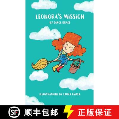 【3-4周达】Leonora's Mission: Leonora is a witch, not a regular, spell casting or scary witch, but on... [9781999786601]