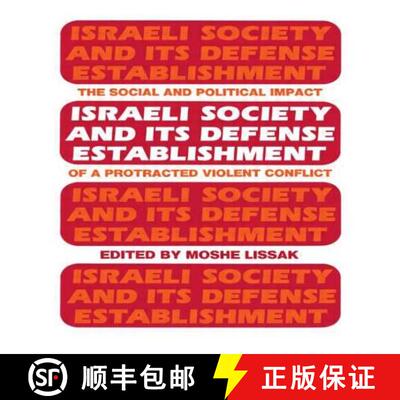 【3-4周达】精装 Israeli Society and Its Defense Establishment : The Social and Political Impact of a ... [9780714632353]