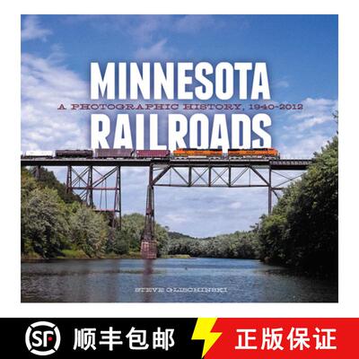 【3-4周达】精装 Minnesota Railroads – A Photographic History, 1940–2012 [9780816675913]