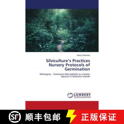 预订 Silviculture’s Practices Nursery Protocols of Germination [9786202816175]