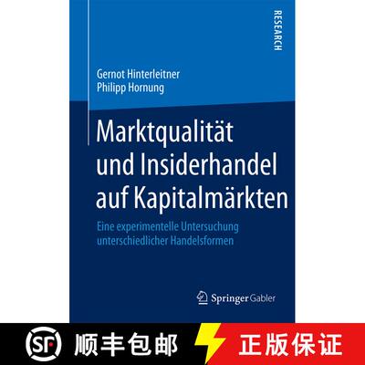 【3-4周达】Marktqualität und Insiderhandel auf Kapitalmärkten : Eine experimentelle Untersuchung un... [9783658128494]