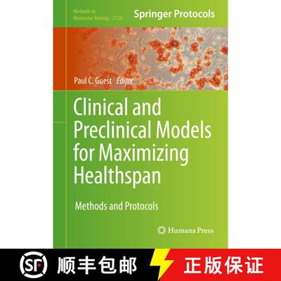 【3-4周达】精装 Clinical and Preclinical Models for Maximizing Healthspan: Methods and Protocols [9781071604700]