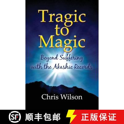 【3-4周达】Tragic to Magic: Beyond Suffering with the Akashic Records [9780473588748]