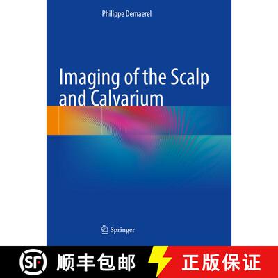 【3-4周达】Imaging of the Scalp and Calvarium [9783031496288]