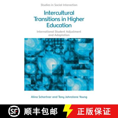 【3-4周达】Intercultural Transitions in Higher Education: International Student Adjustment and Adapta... [9781474431224]