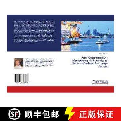 预订 Fuel Consumption Management & Analyses Saving Method for Large Vessels [9783659828744]