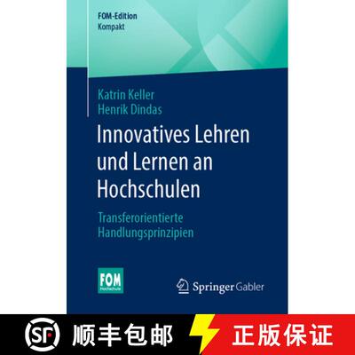【3-4周达】Innovatives Lehren und Lernen an Hochschulen: Transferorientierte Handlungsprinzipien [9783658494988]