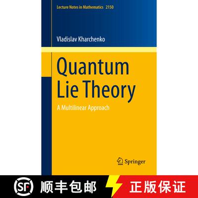 【3-4周达】Quantum Lie Theory : A Multilinear Approach (1st ed. 2015) [9783319227030]