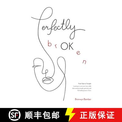 【3-4周达】Perfectly BrOKen: From Tears to Triumph: Overcoming fear and discovering strength, gratitu... [9798992212419]