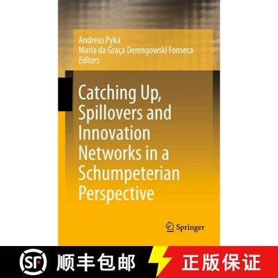 【3-4周达】Catching Up, Spillovers and Innovation Networks in a Schumpeterian Perspective [9783642432156]
