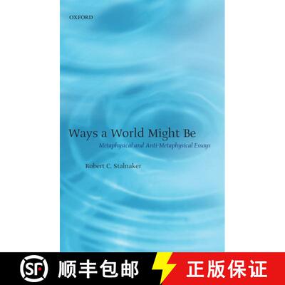 【3-4周达】Ways a World Might Be: Metaphysical and Anti-Metaphysical Essays [9780199251490]