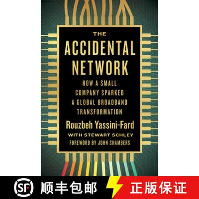 【3-4周达】精装 The Accidental Network – How a Small Company Sparked a Global Broadband Transformation [9781959000600]