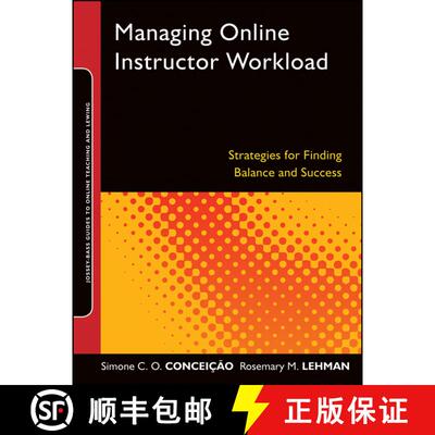 【3-4周达】Managing Online Instructor Workload: Strategies For Finding Balance And Success [Wiley教育学] [9780470888421]