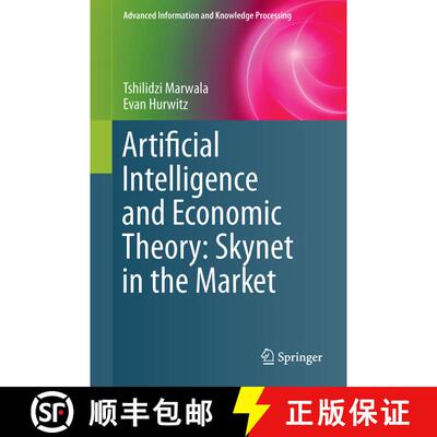 【3-4周达】精装 Artificial Intelligence and Economic Theory: Skynet in the Market (1st ed. 2017) [9783319661032]