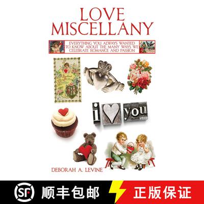 【3-4周达】Love Miscellany: Everything You Always Wanted to Know About the Many Ways We Celebrate Lov... [9781616083861]