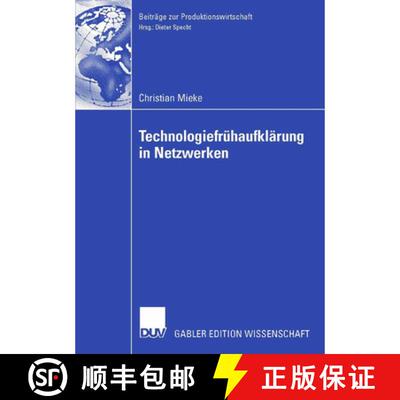 【3-4周达】Technologiefrühaufklärung in Netzwerken : Entscheidungsmodelle, Organisation, Methodik [9783835004450]