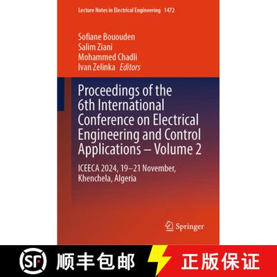 【3-4周达】Proceedings of the 6th International Conference on Electrical Engineering and Control Appl... [9789819511129]