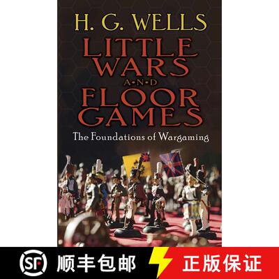 预订 Little Wars and Floor Games: The Foundations of Wargaming [9780486784762]