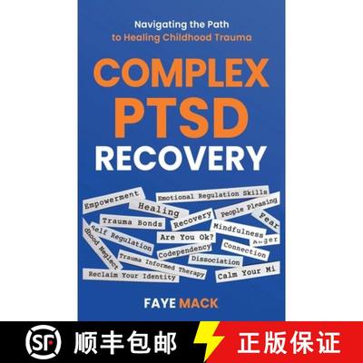 【3-4周达】Complex PTSD Recovery: Navigating the Path to Healing Childhood Trauma [9798987609880]