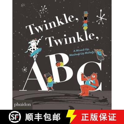 【3-4周达】Twinkle, Twinkle, ABC: A Mixed-Up, Mashed-Up Melody [9780714875071]