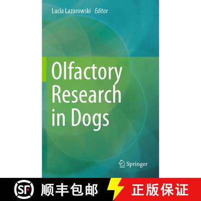 【3-4周达】Olfactory Research in Dogs [9783031393723]