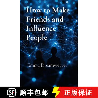 【3-4周达】How to Make Friends and Influence People: The Modern Guide to Building Lasting Relationshi... [9798330405732]