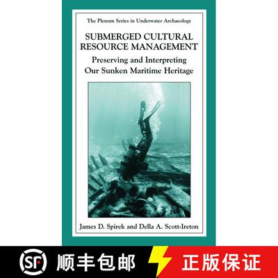 【3-4周达】Submerged Cultural Resource Management : Preserving and Interpreting Our Maritime Heritage [9780306478567]
