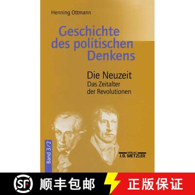 【3-4周达】Geschichte des politischen Denkens: Band 3.2: Die Neuzeit. Das Zeitalter der Revolutionen [9783476020505]