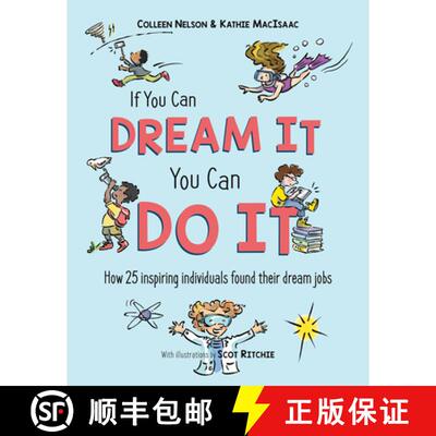【3-4周达】If You Can Dream It, You Can Do It: How 25 Inspiring Individuals Found Their Dream Jobs [9781772782288]