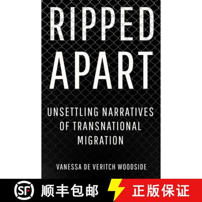 【3-4周达】Ripped Apart – Unsettling Narratives of Transnational Migration [9781682832431]