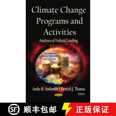 【3-4周达】Climate Change Programs and Activities: Analyses of Federal Funding [9781619427600]