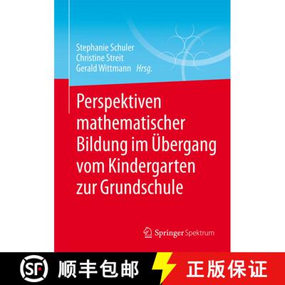 【3-4周达】Perspektiven mathematischer Bildung im UEbergang vom Kindergarten zur Grundschule (1. Aufl... [9783658129491]